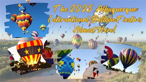 The 2025 Albuquerque International Balloon Fiesta Is Almost Here