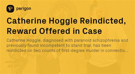 Catherine Hoggle Reindicted Reward Offered In Case Perigon