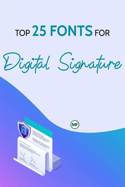 Top 25 Fonts For Digital Signatures Understanding Digital Signatures