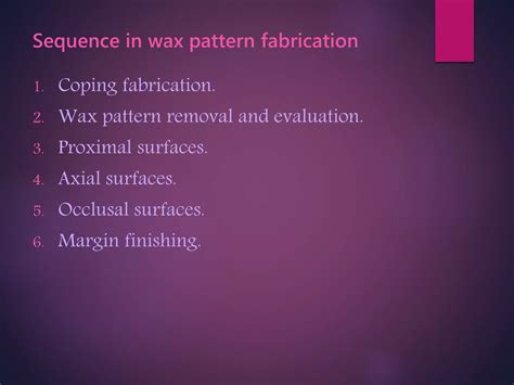 Wax Patterns Fabrication For Fixed Partial Dentures Pptx