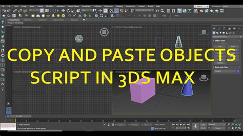 how to copy and paste objects in 3ds max copy paste script youtube