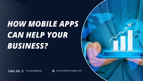 How Mobile Apps Can Help Your Business