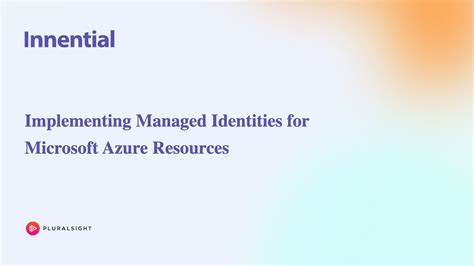 Implementing Managed Identities For Microsoft Azure Resources