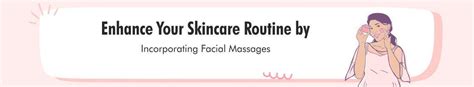 Elevate Your Skincare Routine With Facial Massages For Glowing Skin