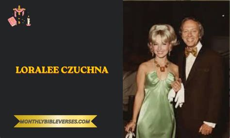 Who Is Loralee Czuchna Everything You Need To Know A Complete