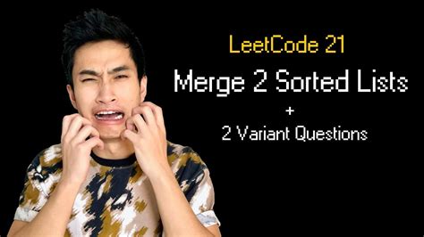 Merge Two Sorted Lists Leetcode 21 2 Variant Questions Meta Actually Asks Youtube