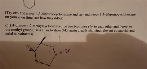 Solved Try Cis And Trans 13 Dibromocyclohex