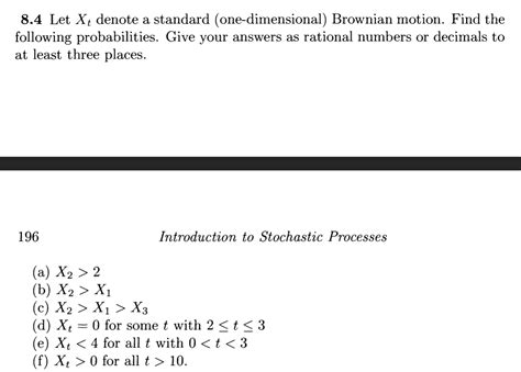 Solved 84 Let Xt Denote A Standard One Dimensional