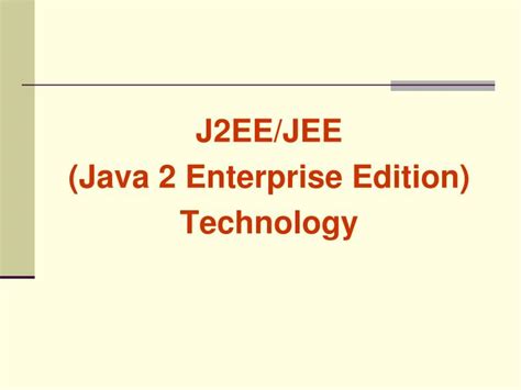 PPT J EE JEE Java Enterprise Edition Technology PowerPoint Presentation ID