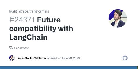 Future Compatibility With LangChain Issue Huggingface Transformers GitHub