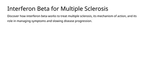 Interferon Beta For Multiple Sclerosis Meds Is