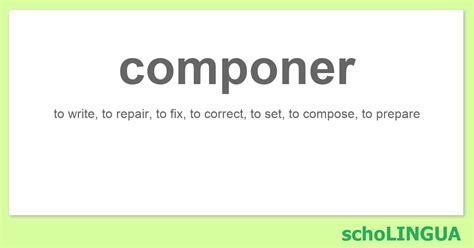 Componer Conjugation Of The Verb “componer” Scholingua