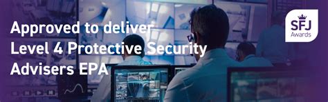 Approved Level 4 Protective Security Adviser Standard Epa