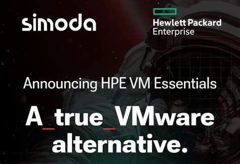 Unlocking The Power Of Virtualisation Discover The Benefits Of Hpe Vm