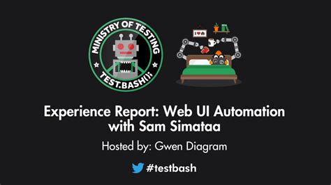 Experience Report Web Ui Automation Sam Simataa Ministry Of Testing
