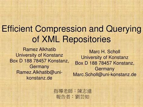 Ppt Efficient Compression And Querying Of Xml Repositories Powerpoint