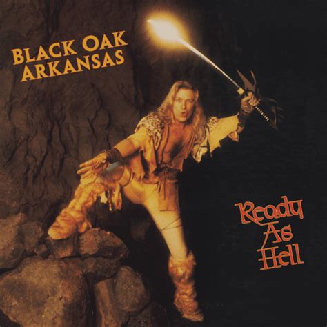 Black Oak Arkansas Ready As Hell Lyrics And Tracklist Genius