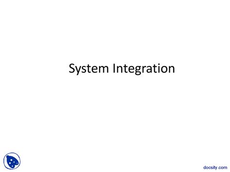 System Integration Applying Systems Engineering Lecture Slides Docsity