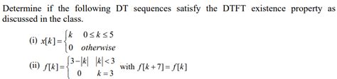 solved determine if the following dt sequences satisfy the