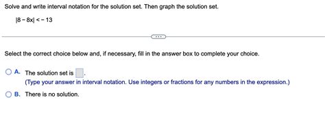 Solved Solve And Write Interval Notation For The Solution