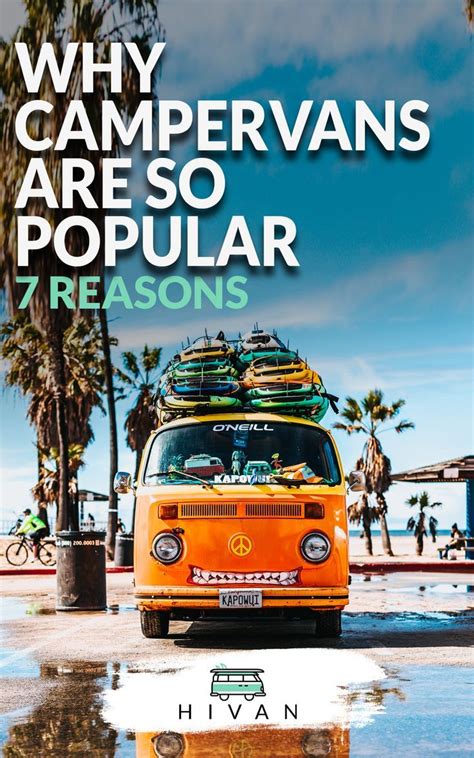 7 Reasons Why Campervans Are So Popular Hivan Camper Van Class A