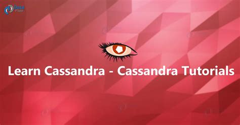 Learn Cassandra Apache Cassandra Tutorials Dataflair