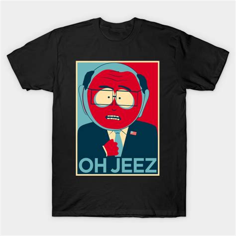 Garrison Oh Jeez Giant Douche T Shirt Teepublic