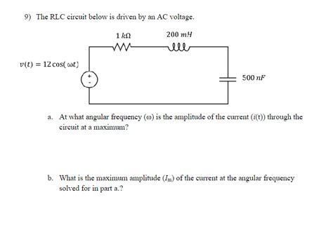 solved the rlc circuit below is driven by an ac