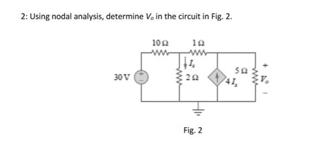 Solved Using Nodal Analysis Determine V In The Circuit Chegg