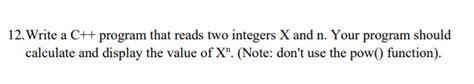Solved Write A C Program That Reads Two Integers X And Chegg Com