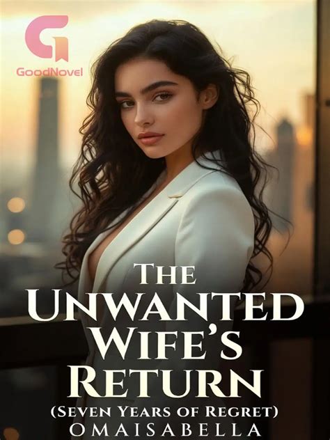 Too Late To Claim Me The Unwanted Wifes Return Ex Husband Wants Me