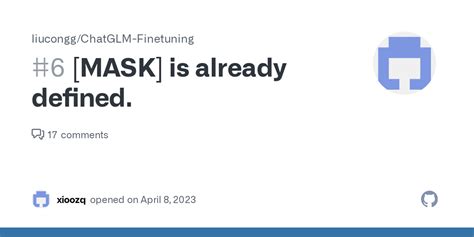 Mask Is Already Defined · Issue 6 · Liuconggchatglm Finetuning · Github