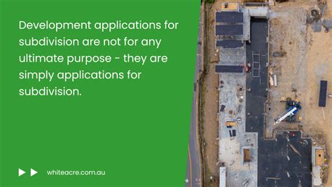 Development Applications For Subdivision Are Not For Any Ultimate