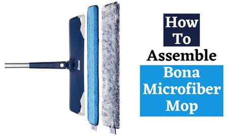 How To Assemble Bona Microfiber Mop A Step By Step Guide