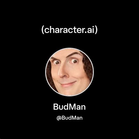 Budman Budman Character Ai Ai Chat Reimagined Your Words Your World