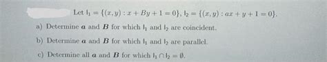 Solved Let I1 Xyxby10 I2 Xyaxy10 A
