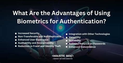 Biometrics Definition Application Types And Advantage Holistic Seo