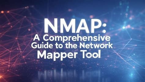 Nmap Una Guía Completa De La Herramienta Network Mapper