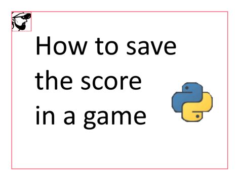 How To Save The Max Score In A Game Python Programming