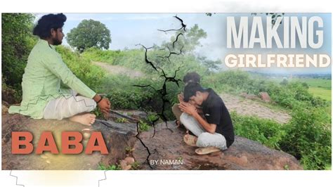 Making Girlfriend Baba By Nammu Youtube