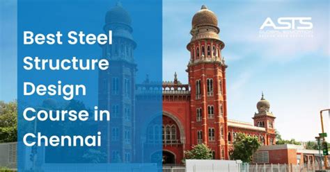 Best Steel Structure Design Course In Chennai [october 2025]