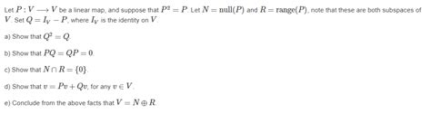 Solved Let P V V Be A Linear Map And Suppose That P P Chegg