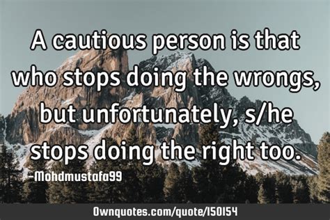 Cautious Person