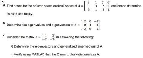 Solved Determine The Eigenvectors And Generalized