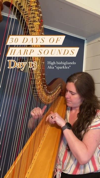 Day 13 Sparkly Harp Bisbigliando Youtube