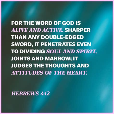 Living And Active In Hebrews What Does Hebrews 4 12 Mean Syzx