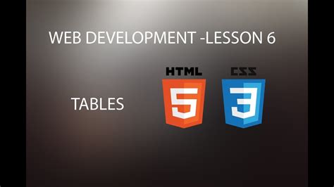 Web Development 6 Html Tables Youtube