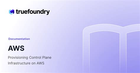 Aws Truefoundry Docs
