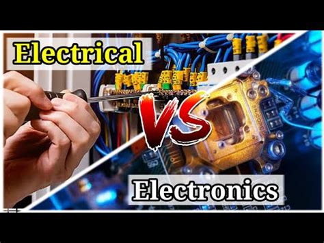 Electrical Vs Electronics Difference Between Electrical And Electronics YouTube