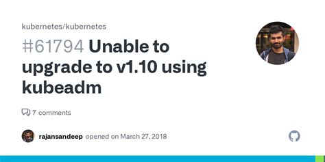 Unable To Upgrade To V110 Using Kubeadm · Issue 61794 · Kubernetes